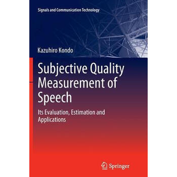 Subjective Quality Measurement of Speech: Its Ev