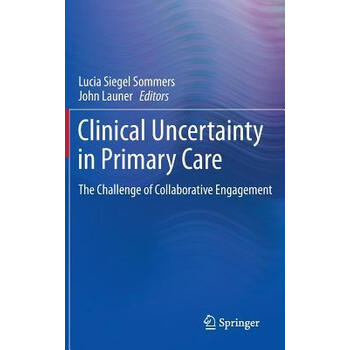 Clinical Uncertainty in Primary Care: The Chall