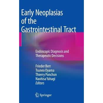 Early Neoplasias of the Gastrointestinal Tract: