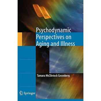 Psychodynamic Perspectives on Aging and Illness