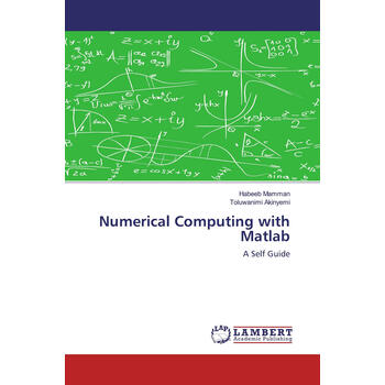 Numerical Computing with Matlab