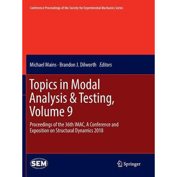 Topics in Modal Analysis & Testing, Volume 9: P