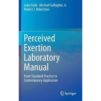 Perceived Exertion Laboratory Manual: From Stan