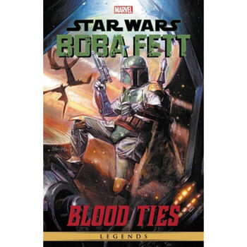 Star Wars Legends: Boba Fett - Blood Ties