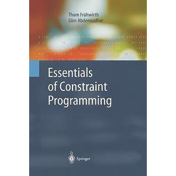 Essentials of Constraint Programming