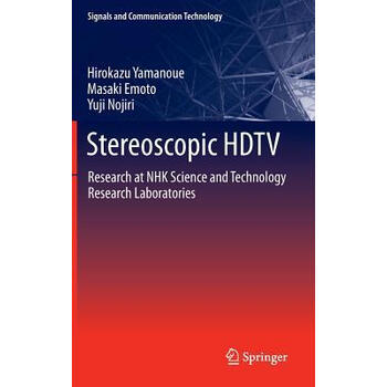 Stereoscopic HDTV: Research at Nhk Science and