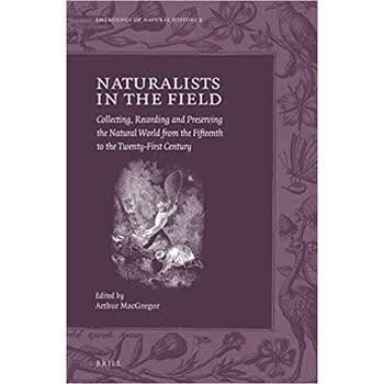 Naturalists in the Field: Collecting, Recording 