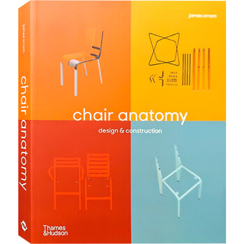 chair anatomy desing & construction世界知名经典椅子解剖 家具产品
