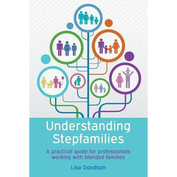 Understanding Stepfamilies: A Practical Guide f