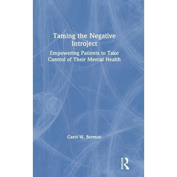 Taming the Negative Introject: Empowering Patie