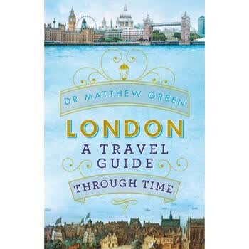 London: A Travel Guide Through Time