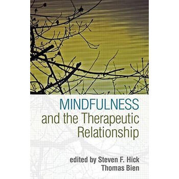 Mindfulness and the Therapeutic Relationship