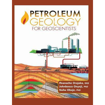 Petroleum Geology for Geoscientists