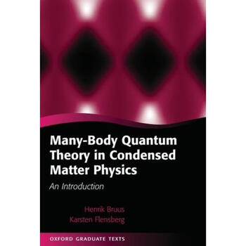 凝聚态物理中的多体量子理论导论 Many-Body Quantum Theory in ...