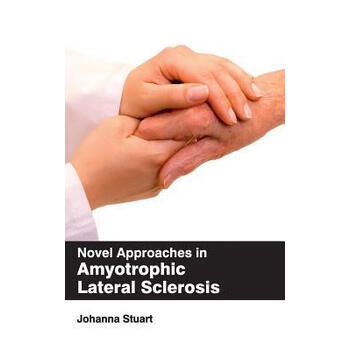 Novel Approaches in Amyotrophic Lateral Sclerosi