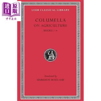 科鲁迈拉 论农业 卷1 洛布古典丛书 原文拉英对照版 On Agriculture Volume I 英文原版 Columella 哲学