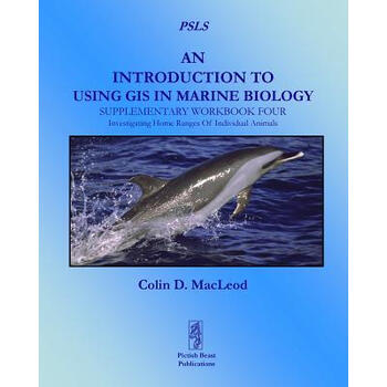 An Introduction to Using GIS in Marine Biology: