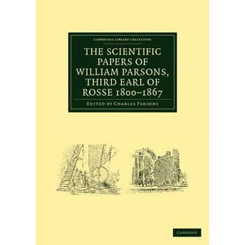 The Scientific Papers of William Parsons, Third