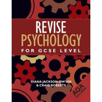 Revise Psychology for GCSE Level: Aqa