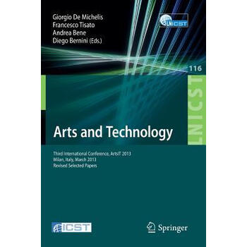 Arts and Technology: Third International Confere