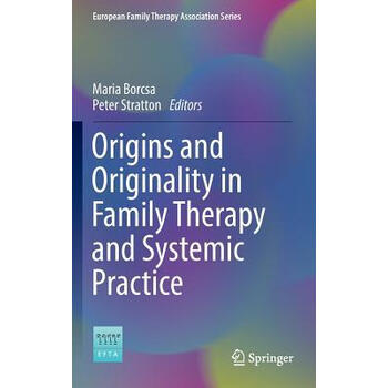 Origins and Originality in Family Therapy and S