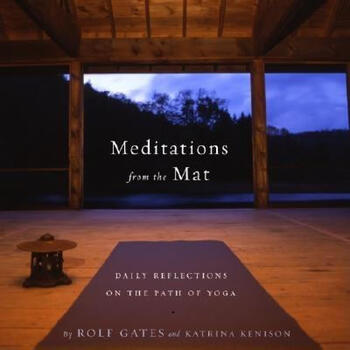 Meditations from the Mat: Daily Reflections ...