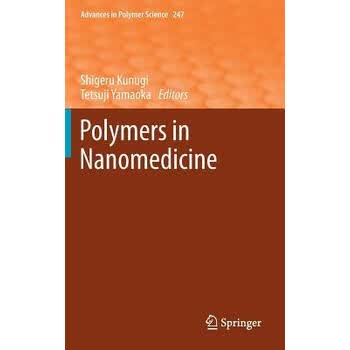 高被引Polymers in Nanomedicine (2012)