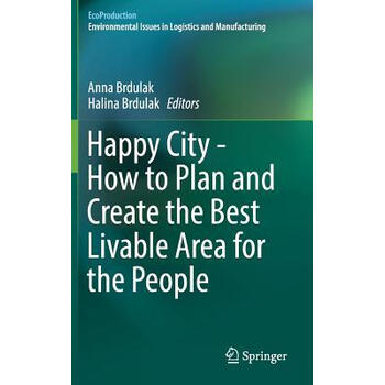 Happy City - How to Plan and Create the Best Liv