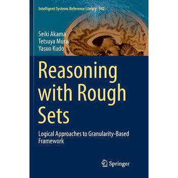 Reasoning with Rough Sets: Logical Approaches to