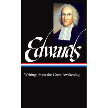 Jonathan Edwards: Writings from the Great Aw...
