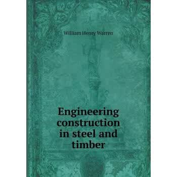 Engineering Construction in Steel and Timber