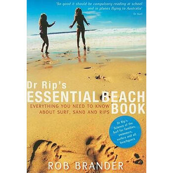 Dr. Rip's Essential Beach Book: Everything You N