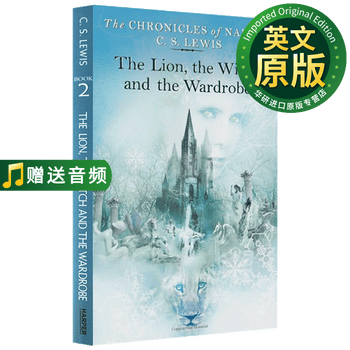 纳尼亚传奇2 英文原版 The Lion, the Witch and the Wardrobe
