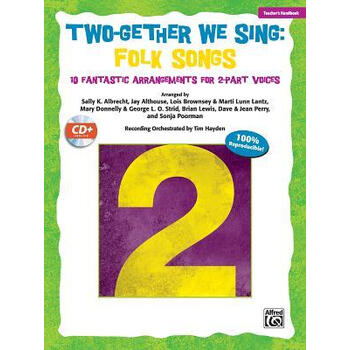 Two-Gether We Sing Folk Songs: 10 Fantastic Arr