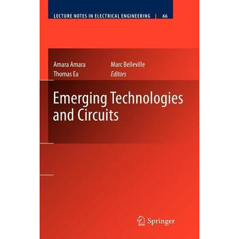 Emerging Technologies and Circuits