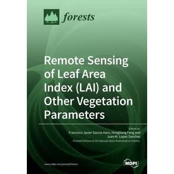 Remote Sensing of Leaf Area Index (LAI) and Oth