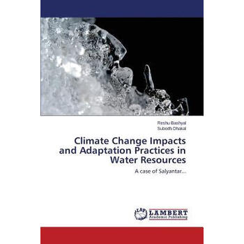 Climate Change Impacts and Adaptation Practices