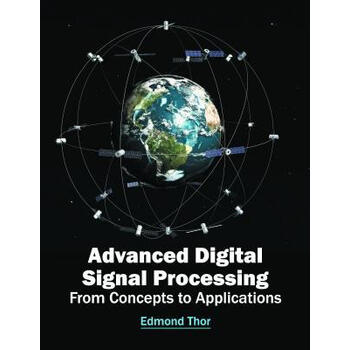 Advanced Digital Signal Processing: From Concept