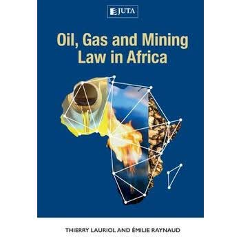 Oil, Gas and Mining Law in Africa
