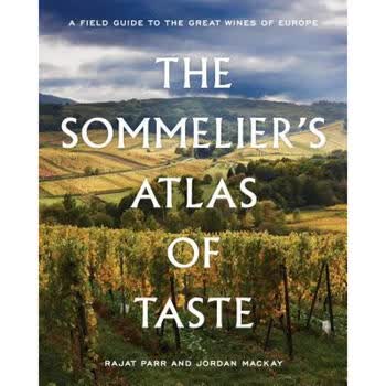 The Sommelier's Atlas of Taste: A Field Guid...