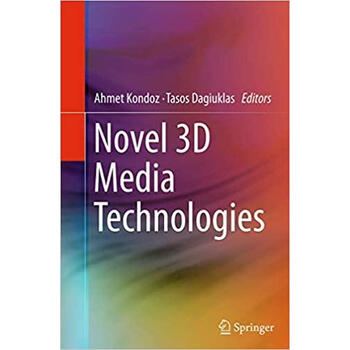 Novel 3D Media Technologies