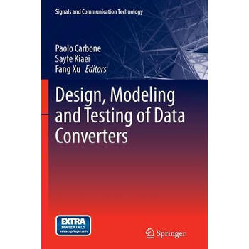 Design, Modeling and Testing of Data Converters