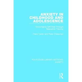Anxiety in Childhood and Adolescence: Encouragi