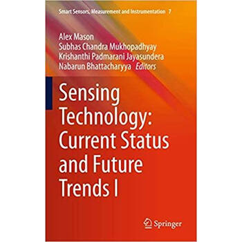 Sensing Technology: Current Status and Future Tr