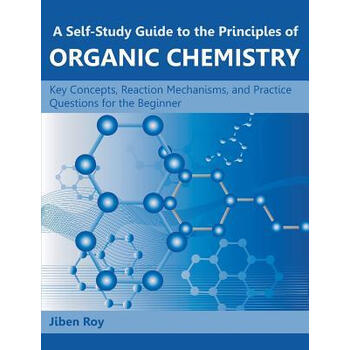 A Self-Study Guide to the Principles of Organic