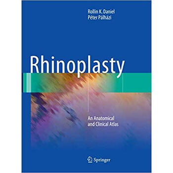 Rhinoplasty: An Anatomical and Clinical Atlas