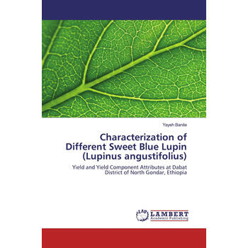 Characterization of Different Sweet Blue Lupin (