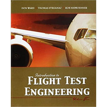 高被引Introduction to Flight Test Engineering, Vol