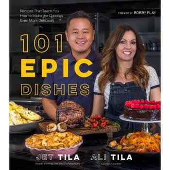 101 Epic Dishes: Recipes That Teach You How ...