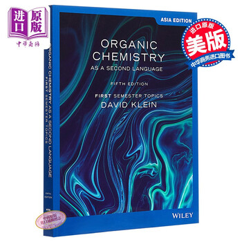Organic Chemistry 英文原版 作为第2语言的有机化学 第一学期主题 第5版亚洲版